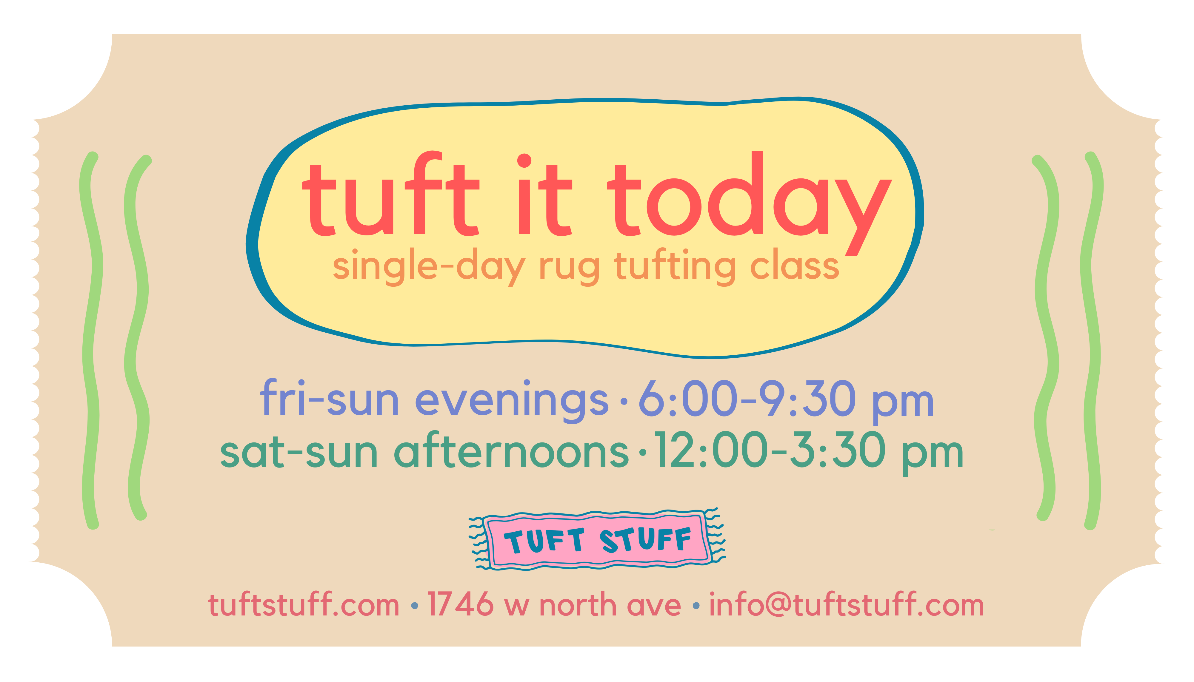 Tuft It Today Tickets – Tuft Stuff